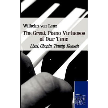 The Great Piano Virtuosos of Our Time