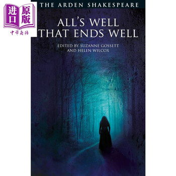 阿登版莎士比亚：终成眷属 英文原版 Arden All's Well That Ends Well
