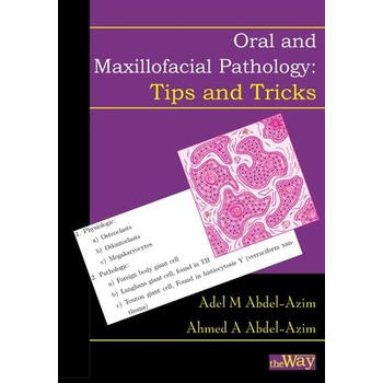 Oral and Maxillofacial Pathology - Tips and Tri