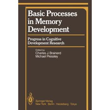 Basic Processes in Memory Development: Progress