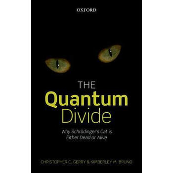 The Quantum Divide: Why Schrodinger's Cat Is Eit
