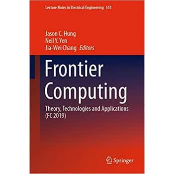 Frontier Computing: Theory, Technologies and App