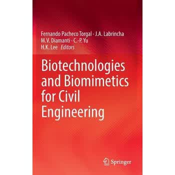 Biotechnologies and Biomimetics for Civil Engine
