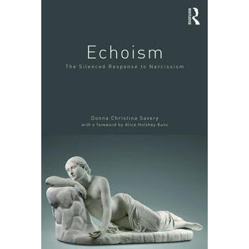 Echoism: The Silenced Response to Narcissism