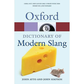 牛津现代俚语词典 The Oxford Dictionary of Modern Slang
