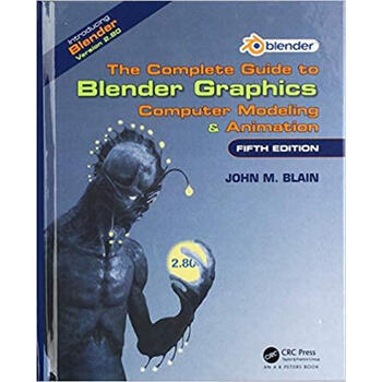 The Complete Guide to Blender Graphics: Computer