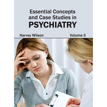 Essential Concepts and Case Studies in Psychiat