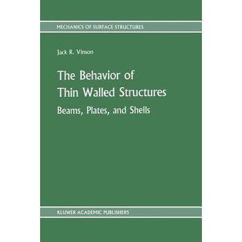 The Behavior of Thin Walled Structures: Beams,