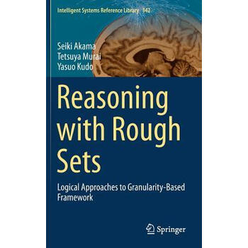 Reasoning with Rough Sets: Logical Approaches to