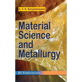 Material Science and Metallurgy
