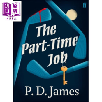 P·D·詹姆斯：兼职 英文原版 The Part-Time Job P.D.James