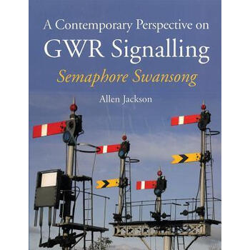 A Contemporary Perspective on Gwr Signalling - S
