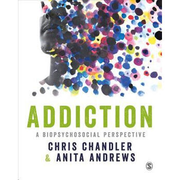 Addiction: A Biopsychosocial Perspective