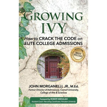 Growing Ivy: How to Crack the Code on Elite ...