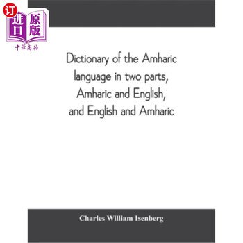 【中商海外直订】Dictionary of the Amharic language in t...