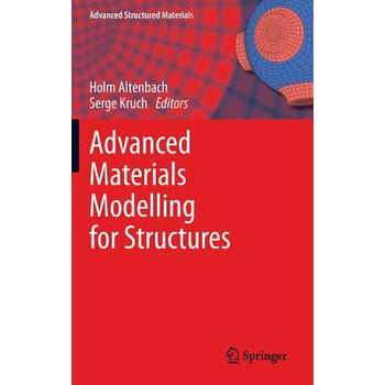 Advanced Materials Modelling for Structures