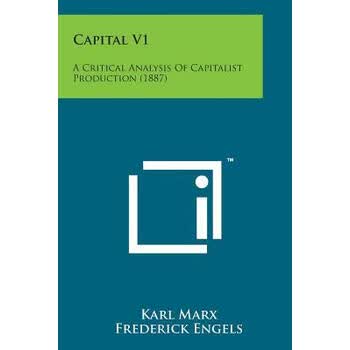 Capital V1: A Critical Analysis of Capitalist P