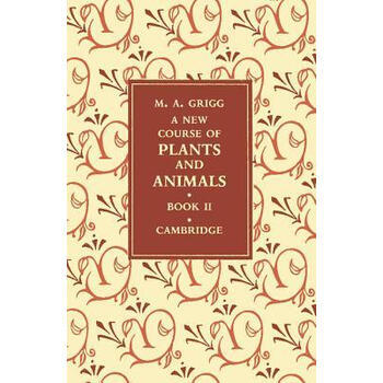 A New Course of Plants and Animals: Volume 2