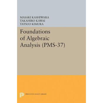Foundations of Algebraic Analysis (Pms-37), Volu