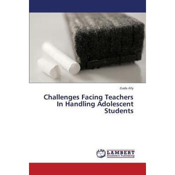 Challenges Facing Teachers in Handling Adolesce