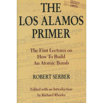 【预售】Los Alamos Primer: First Lectures How to Build Atomic Bomb
