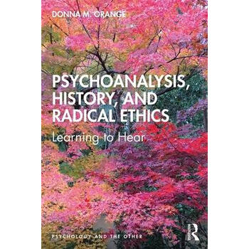 Psychoanalysis, History, and Radical Ethics: Le