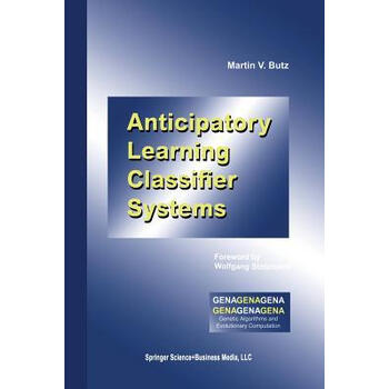 Anticipatory Learning Classifier Systems