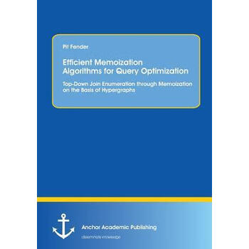 Efficient Memoization Algorithms for Query Optim