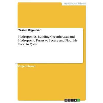 Hydroponics. Building Greenhouses and Hydroponic