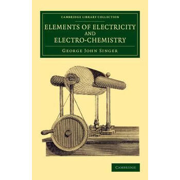Elements of Electricity and Electro-Chemistry