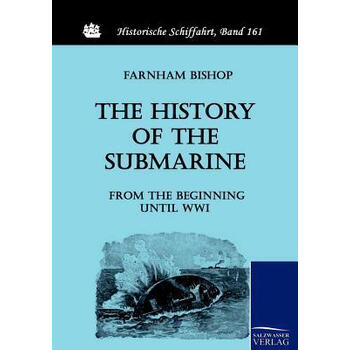 The History of the Submarine from the Beginning