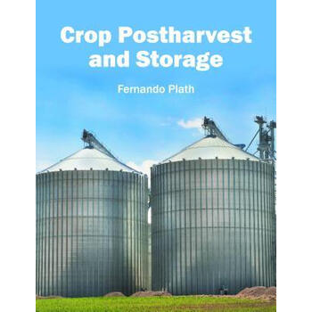 Crop Postharvest and Storage