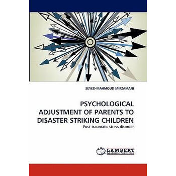 Psychological Adjustment of Parents to Disaster