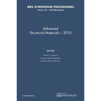 Advanced Structural Materials 2010: Volume 1276