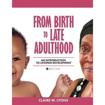 From Birth to Late Adulthood: An Introduction t