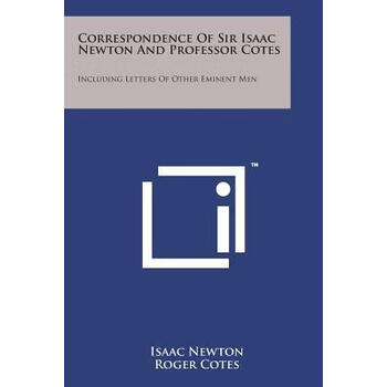 Correspondence of Sir Isaac Newton and Professo