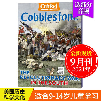 【送部分音频】Cobblestone 鹅卵石 美国儿童英语课外阅读期刊9-14岁青少年历史读物杂志 2021年9月刊