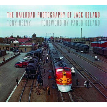 The Railroad Photography of Jack Delano