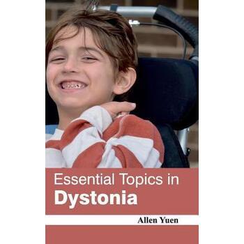 Essential Topics in Dystonia