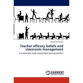 Teacher Efficacy Beliefs and Classroom Manageme