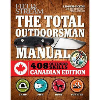 The Total Outdoorsman Manual (Canadian Edition):