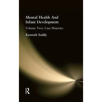 Mental Health and Infant Development: Volume Tw