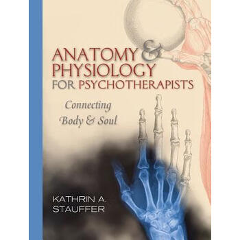 Anatomy & Physiology for Psychotherapists: Conn