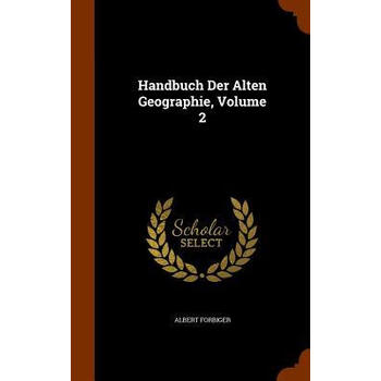 Handbuch Der Alten Geographie, Volume 2