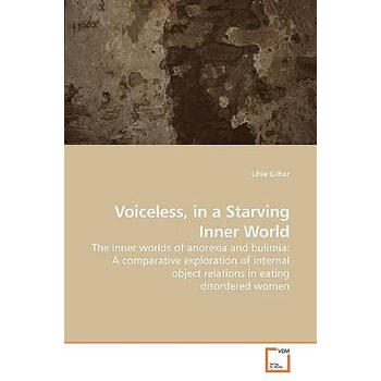 Voiceless, in a Starving Inner World