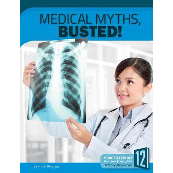 Medical Myths, Busted!