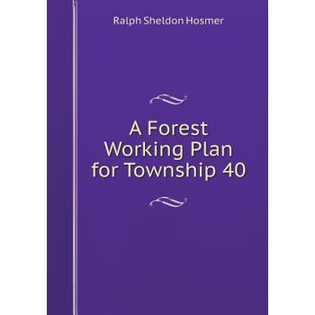 A Forest Working Plan for Township 40