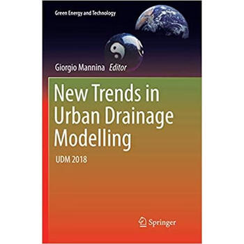 New Trends in Urban Drainage Modelling: Udm 2018