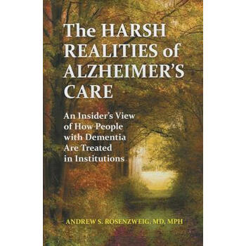 The Harsh Realities of Alzheimer's Care: An Ins