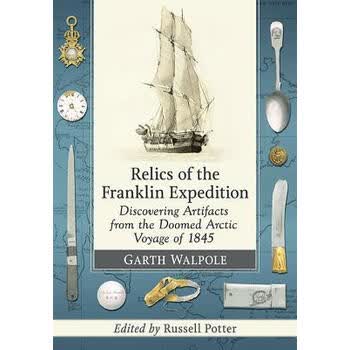 Relics of the Franklin Expedition: Discovering A
